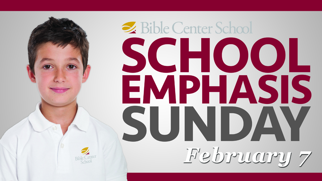 School Emphasis Sunday! | Bible Center School
